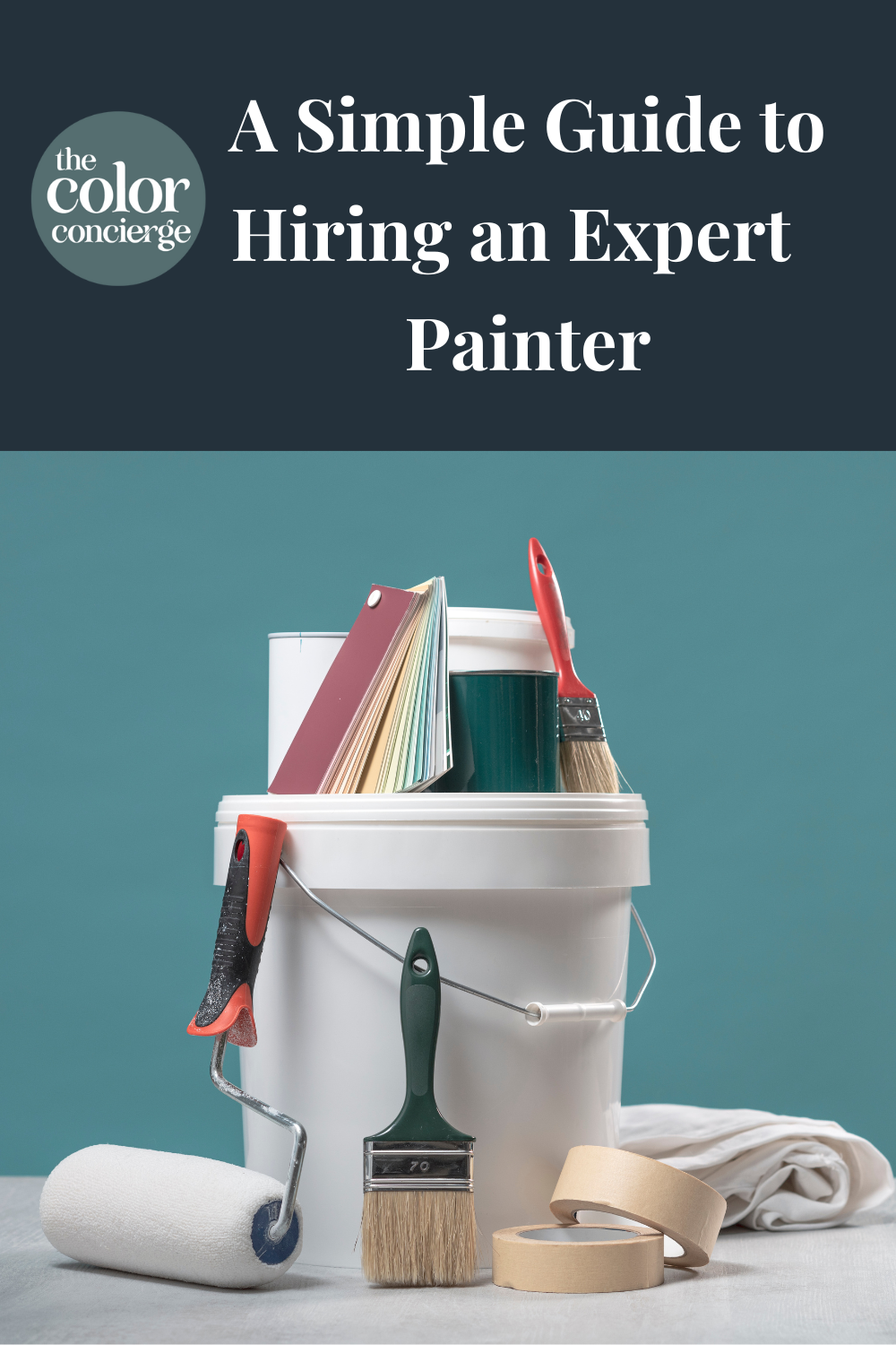 A Simple Guide to Hiring an Expert Painter - Color Concierge